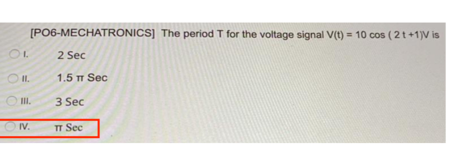 Solved Mechatronics[PO6-MECHATRONICS] ﻿The period T ﻿for the | Chegg.com