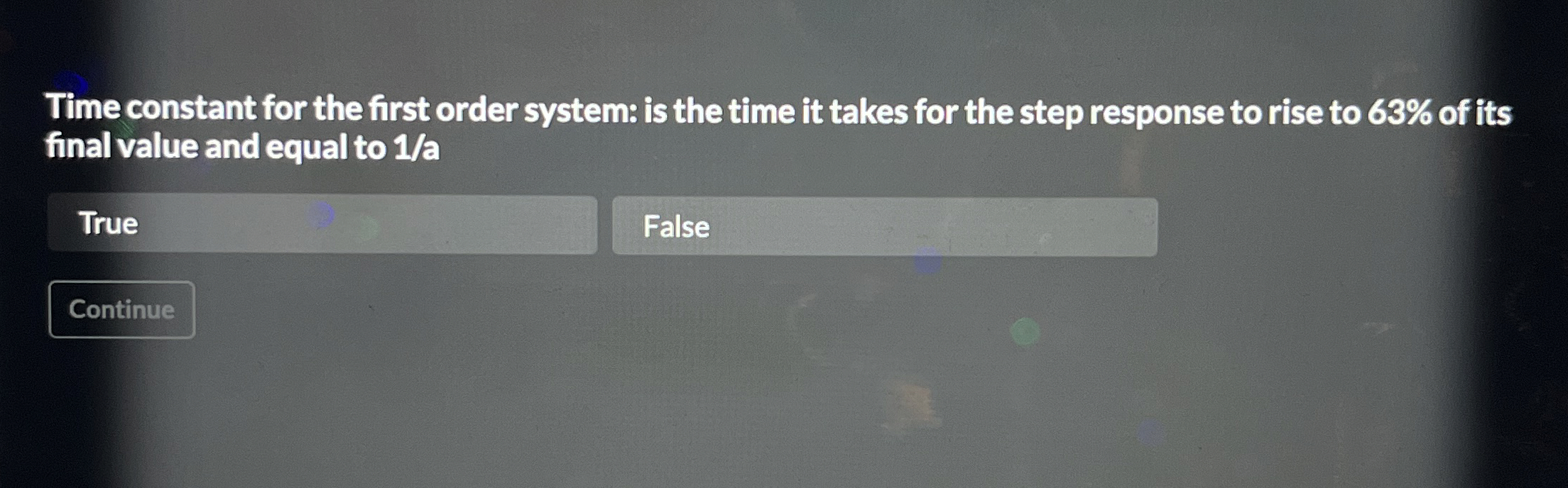 Solved Time constant for the first order system: is the time | Chegg.com