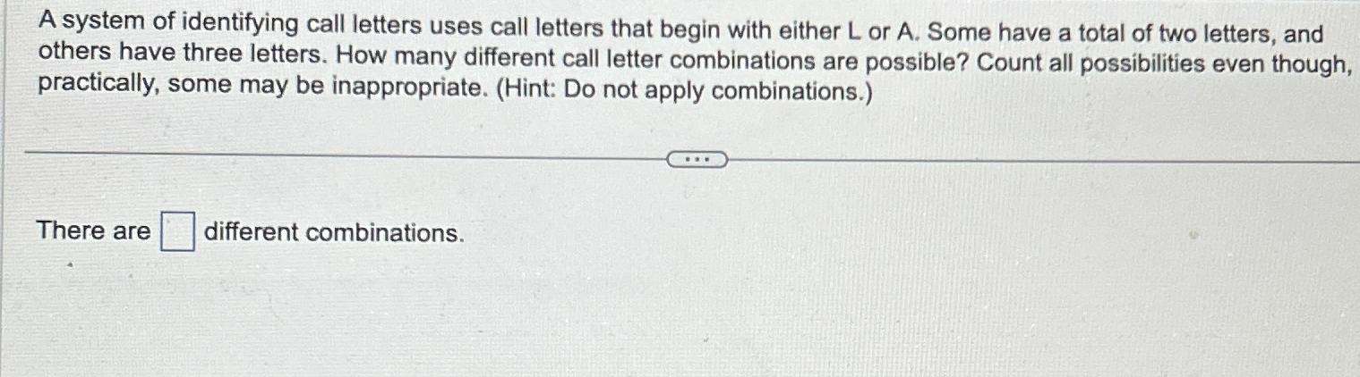 Solved A system of identifying call letters uses call | Chegg.com