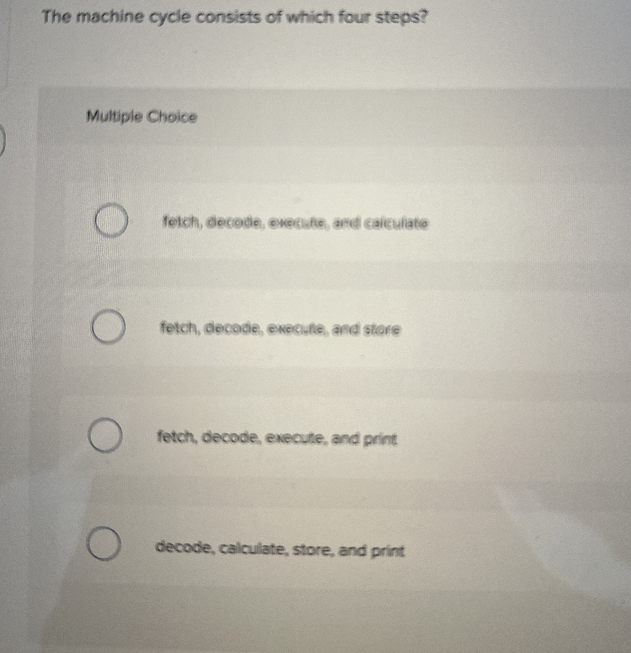 Solved The machine cycle consists of which four | Chegg.com