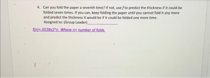 Solved 4. Can you fold the paper a seventh time? If not, use | Chegg.com