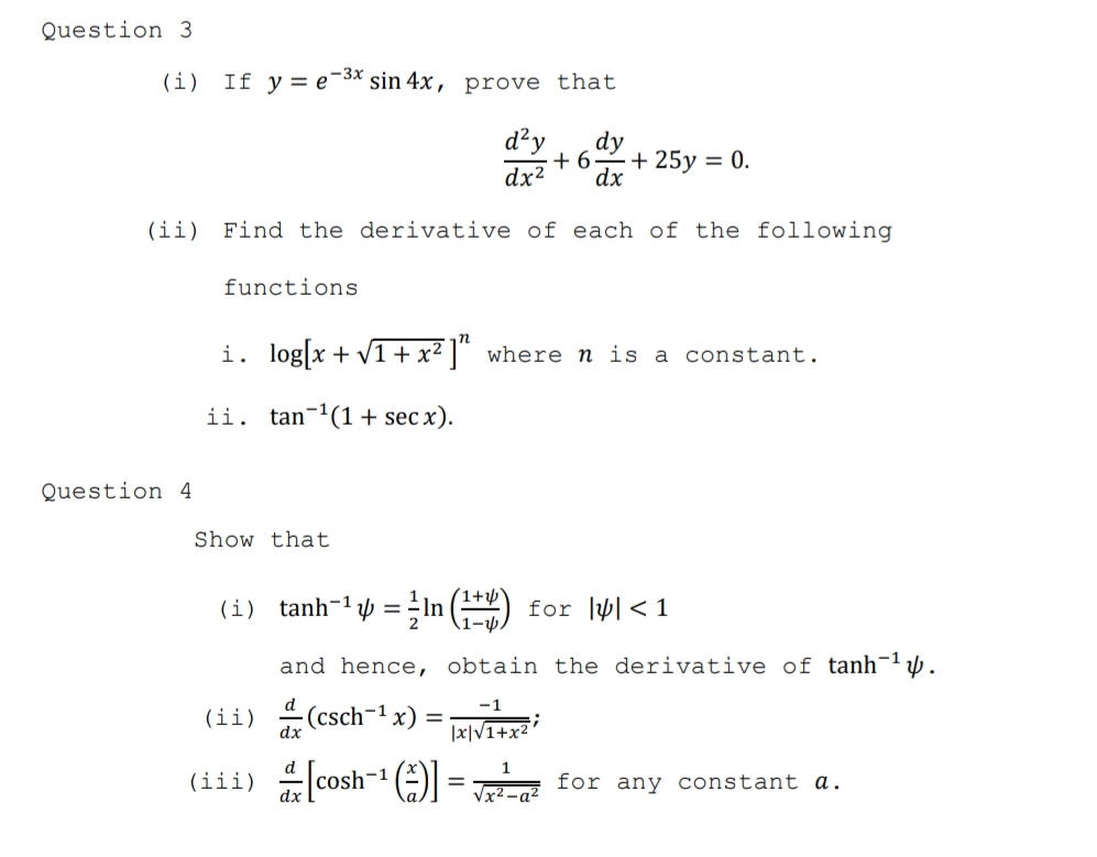 Solved Question 3(i) ﻿If y=e-3xsin4x, ﻿prove | Chegg.com