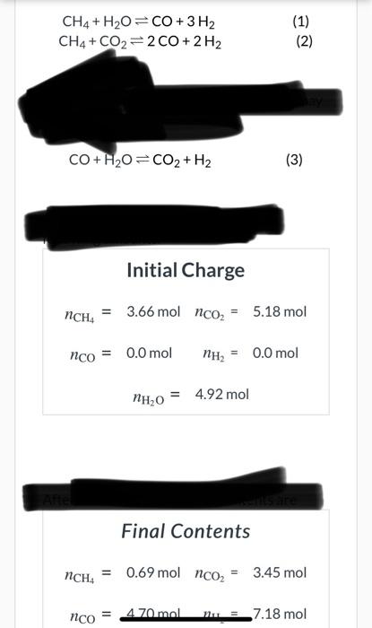 Solved CH4+H2O=CO+ 3 H2 CH4 + CO2=2 CO+ 2 H2 (1) (2) CO + | Chegg.com