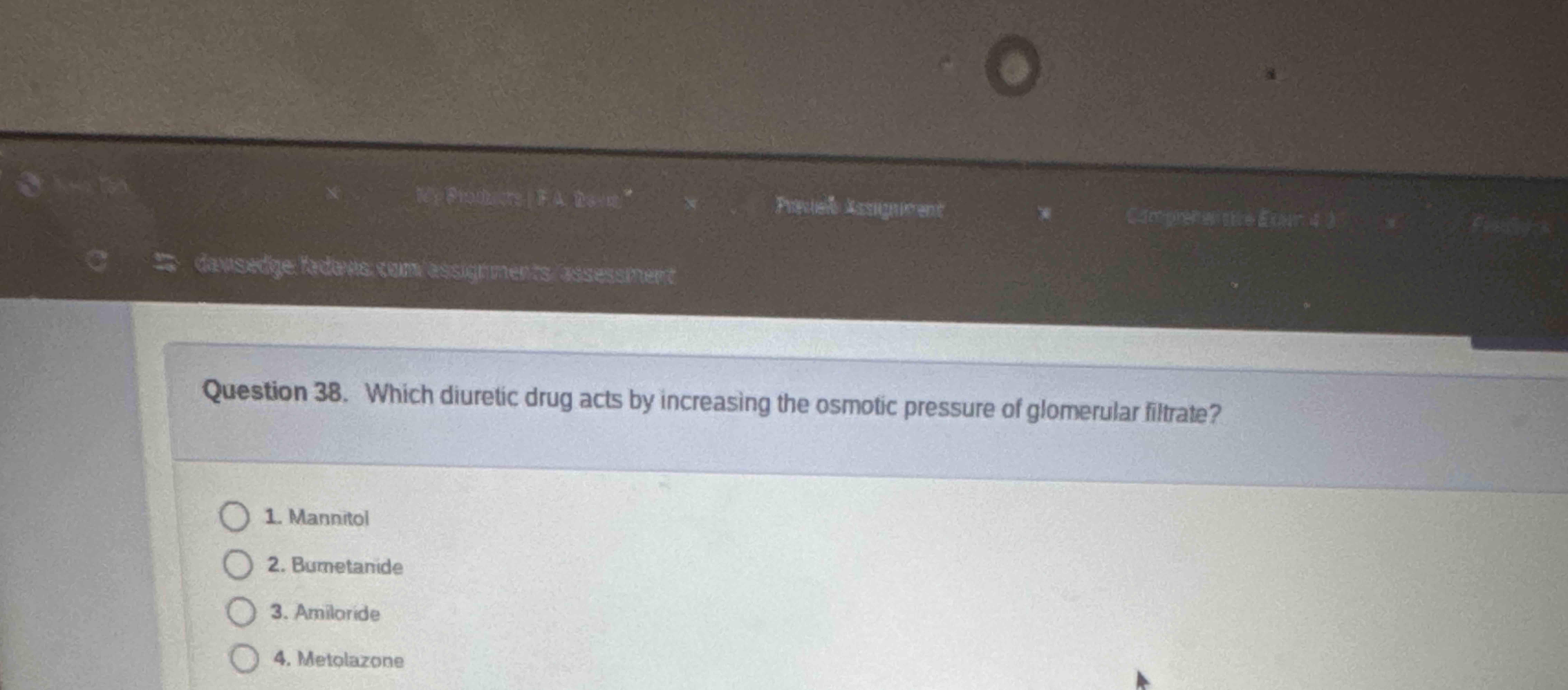 Solved Question 38. ﻿Which diuretic drug acts by increasing | Chegg.com