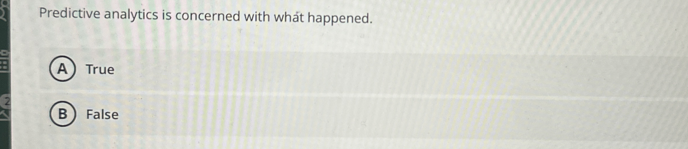 Solved Predictive analytics is concerned with what | Chegg.com