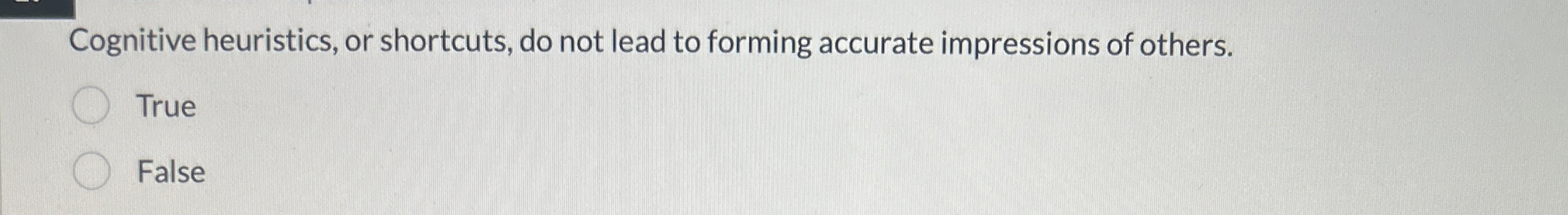 Solved Cognitive heuristics, or shortcuts, do not lead to | Chegg.com