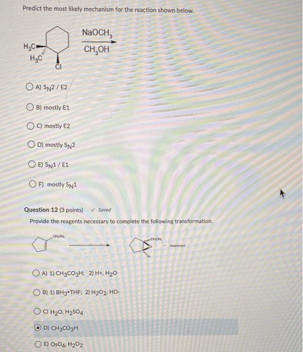 Solved Predict the most likely mechanism for the reaction | Chegg.com