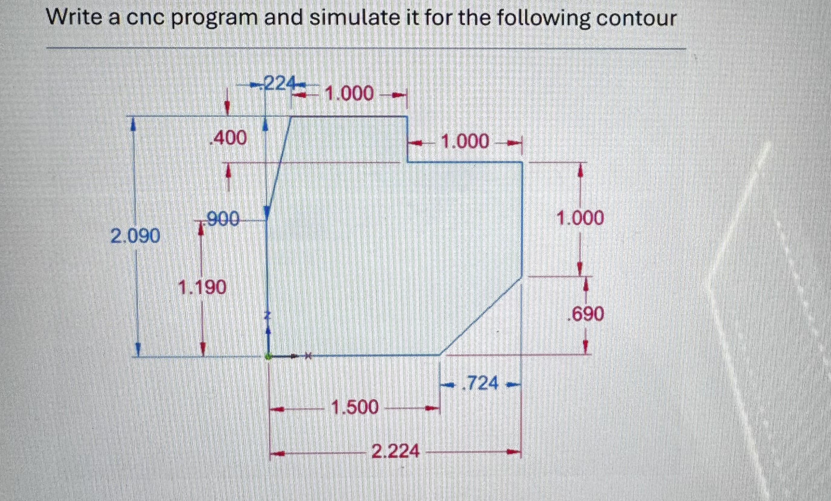 Solved Write a cnc program and simulate it for the following | Chegg.com
