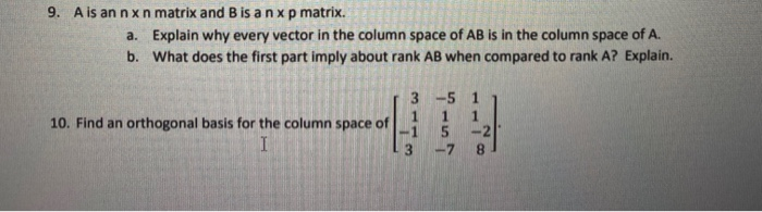 Solved 9. A is an nxn matrix and B is an xp matrix. a. | Chegg.com