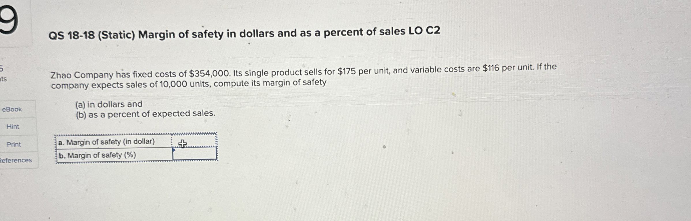 Solved QS 18-18 (Static) ﻿Margin of safety in dollars and as | Chegg.com