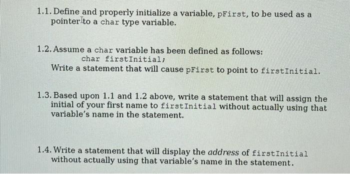 Solved 1.1. Define and properly initialize a variable, | Chegg.com