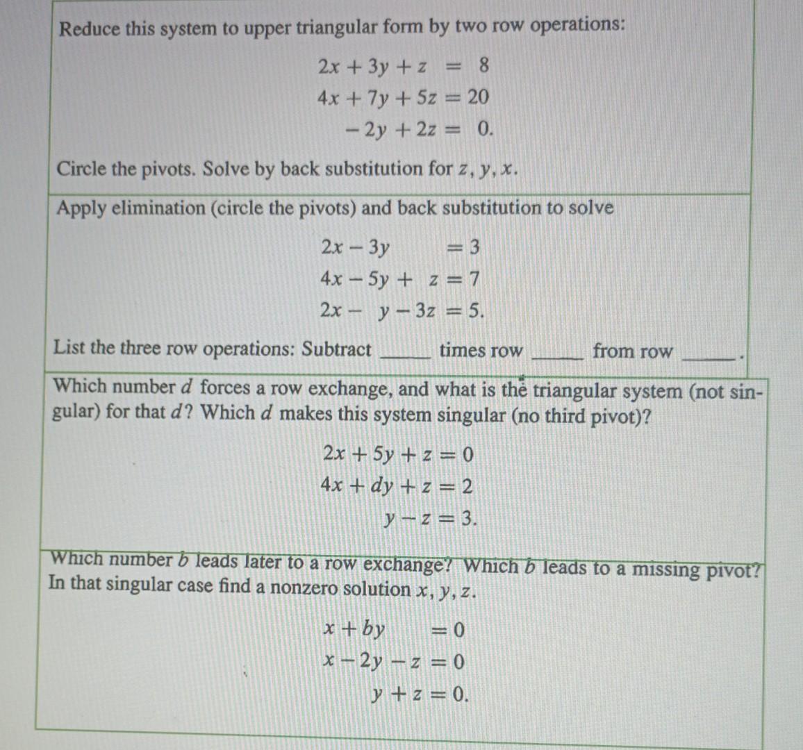 Solved Reduce This System To Upper Triangular Form By Two 