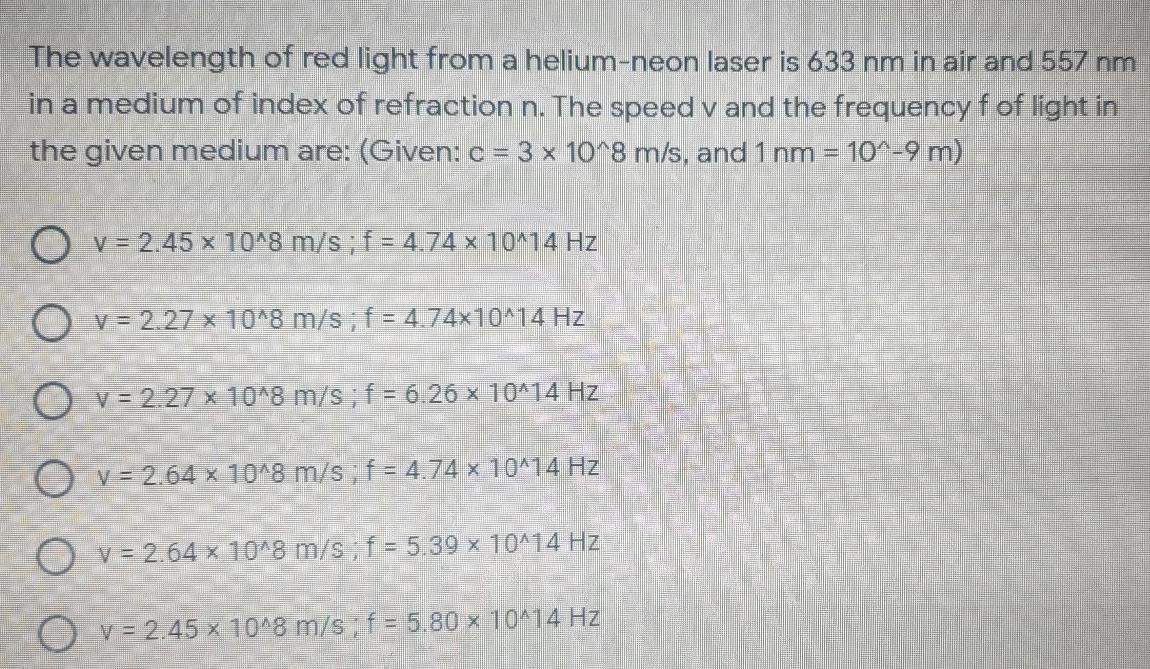 Solved The wavelength of red light from a helium-neon laser | Chegg.com