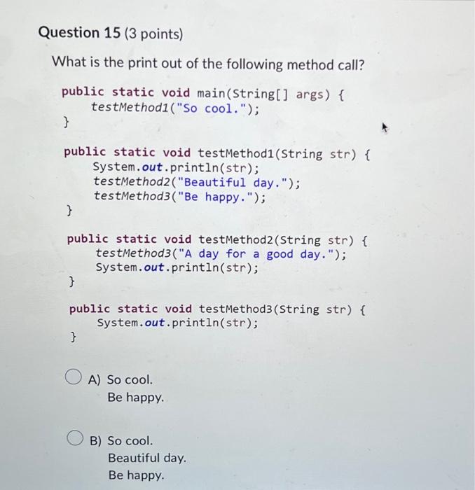 Solved Question 15 (3 points) What is the print out of the | Chegg.com