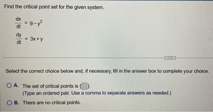 Solved Find the critical point set for the given system. | Chegg.com