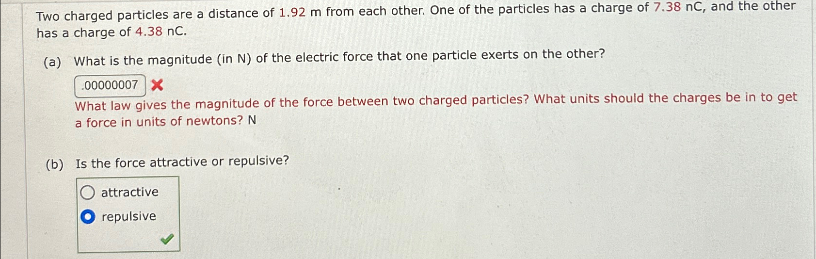Solved Two charged particles are a distance of 1.92m ﻿from | Chegg.com
