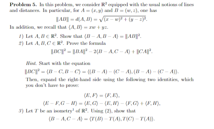 Solved Problem 5. ﻿In this problem, we consider R2 ﻿equipped | Chegg.com