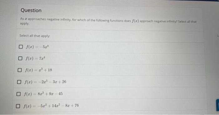 Solved Question As a approaches negative infinity, for which | Chegg.com