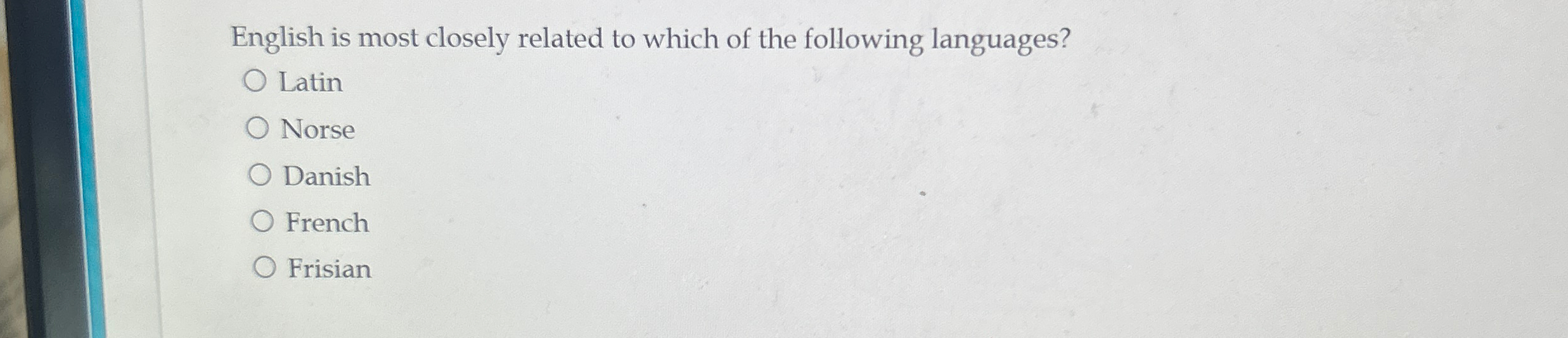 Solved English is most closely related to which of the | Chegg.com
