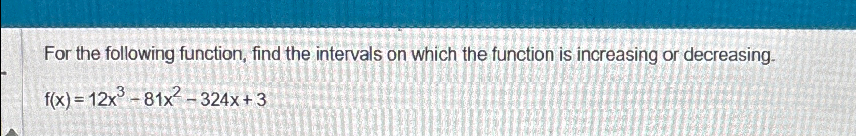 Solved For the following function, find the intervals on | Chegg.com
