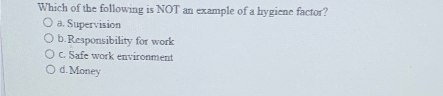 Solved Which of the following is NOT an example of a hygiene | Chegg.com