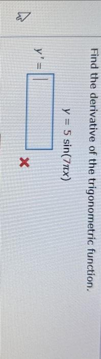 Solved Find the derivative of the trigonometric function. | Chegg.com