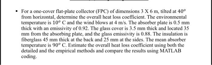 Solved - For a one-cover flat-plate collector (FPC) of | Chegg.com
