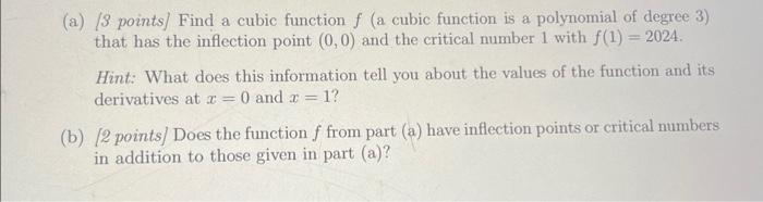 Solved (a) [3 points] Find a cubic function f (a cubic | Chegg.com