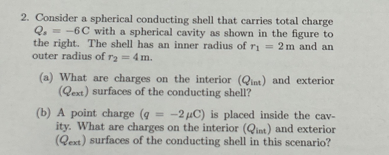 Solved Consider a spherical conducting shell that carries | Chegg.com