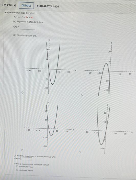 Solved A Quadratic Function F Is Given F X X2−8x 8 A