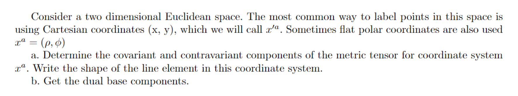 Solved Consider A Two Dimensional Euclidean Space The Most