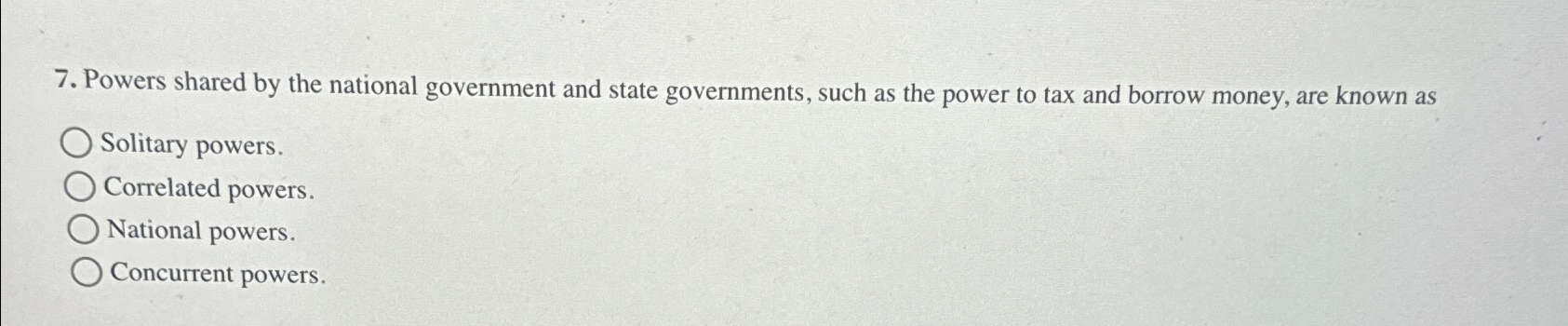 Solved Powers shared by the national government and state | Chegg.com