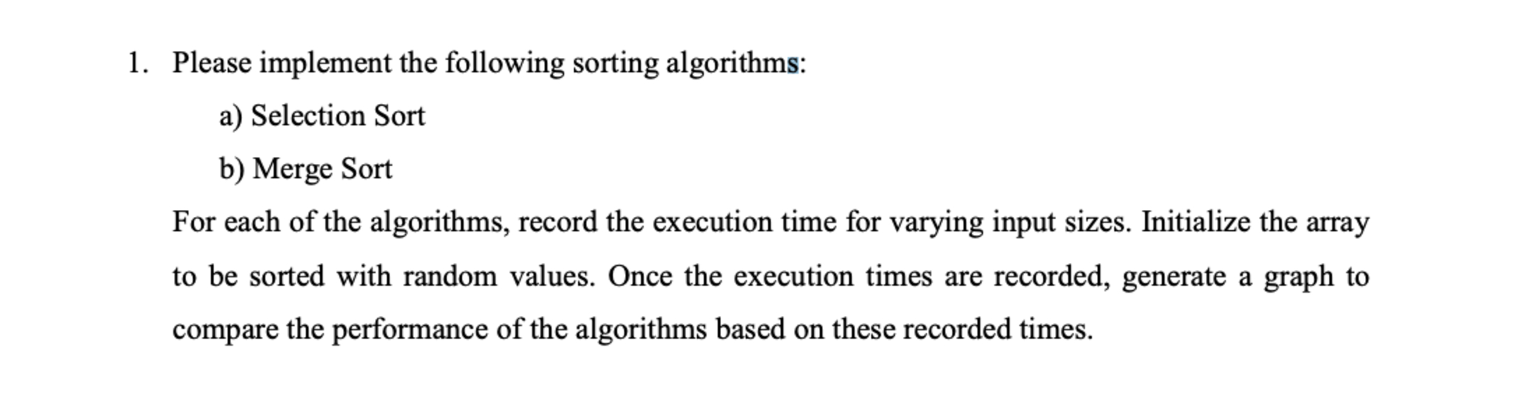 Solved 1 please Implement The Following Sorting
