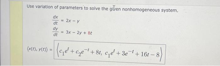 Solved Use variation of parameters to solve the giv/en | Chegg.com