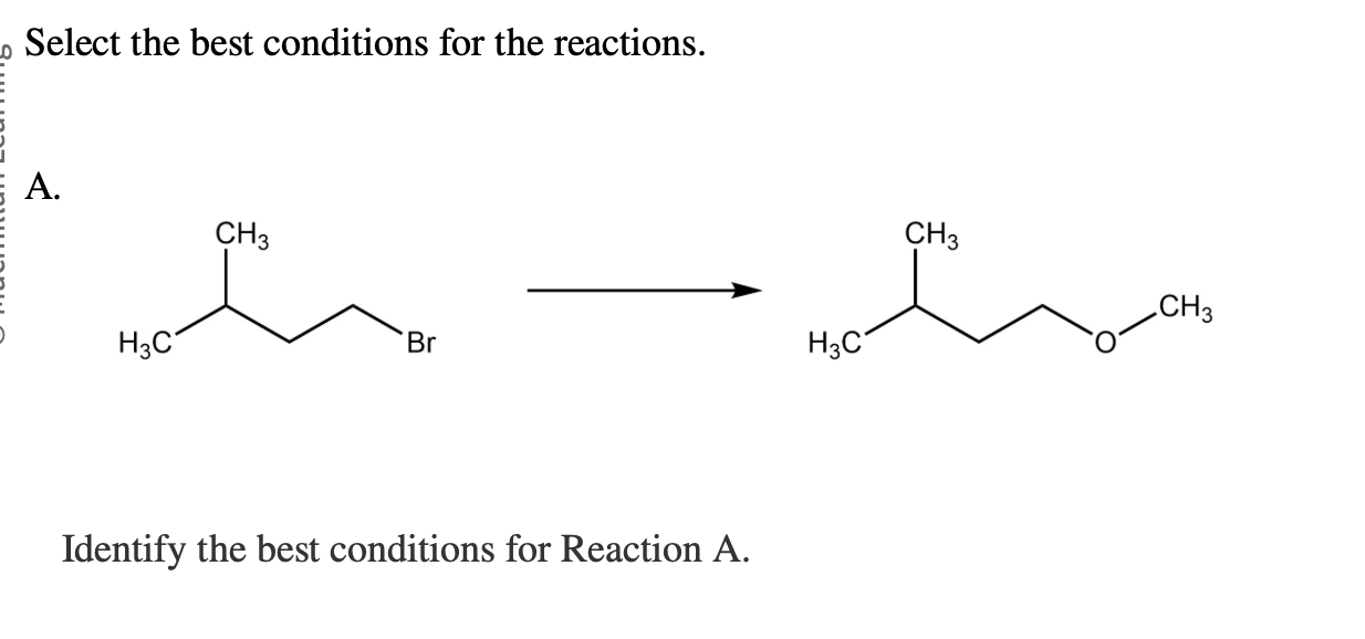 Solved Select the best conditions for the | Chegg.com