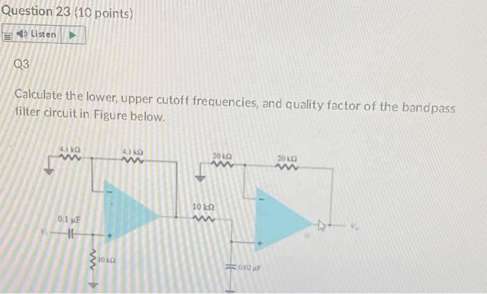 Question 23 (10 points) 1) Listen Q3 Calculate the | Chegg.com