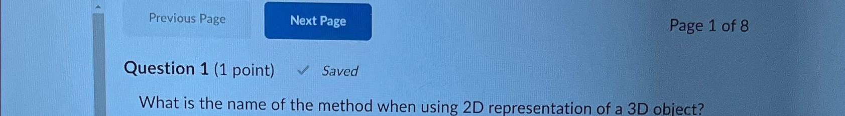 Solved Previous PagePage 1 ﻿of 8Question 1 (1 ﻿point) | Chegg.com