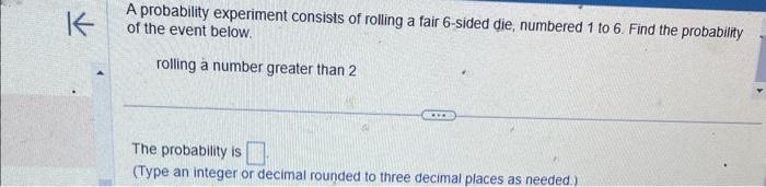 Solved A probability experiment consists of rolling a fair 6 | Chegg.com