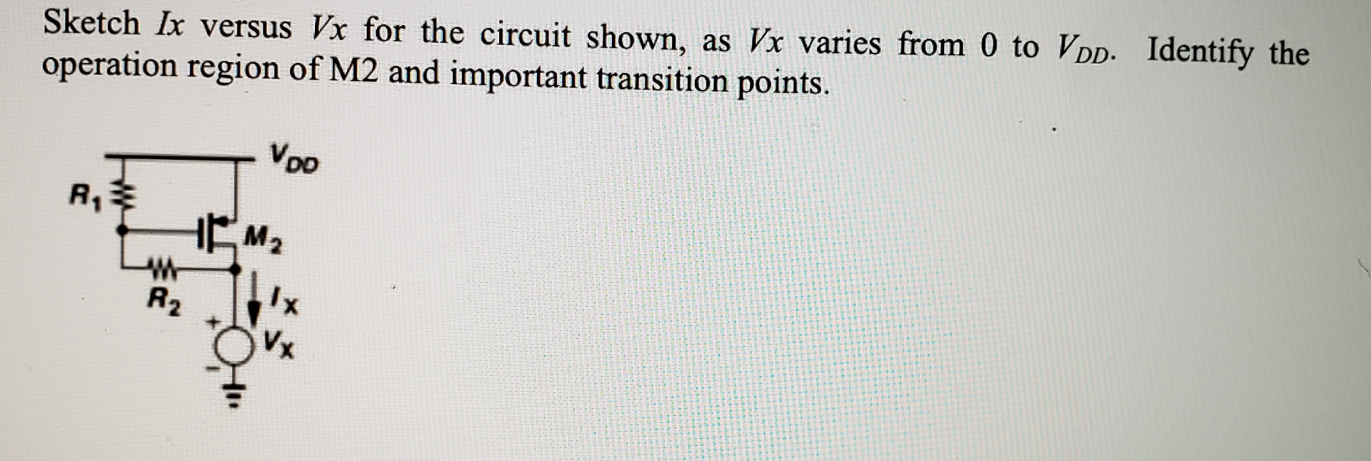 Sketch Ix ﻿versus Vx ﻿for the circuit shown, as Vx | Chegg.com