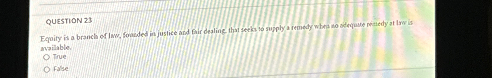 Solved QUESTION 23Equity is a branch of lav, founded in | Chegg.com