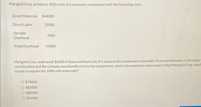 Solved Marigold Corp. produces 1000 units of a necessary | Chegg.com