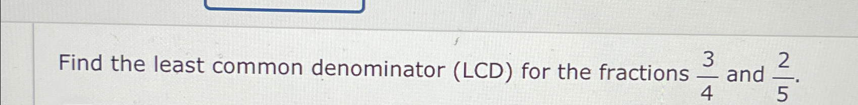 Solved Find the least common denominator (LCD) ﻿for the | Chegg.com
