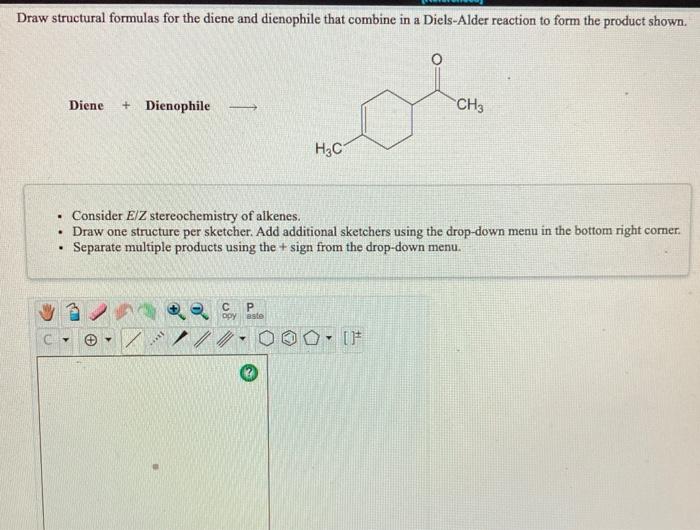 Solved Draw structural formulas for the diene and dienophile | Chegg.com