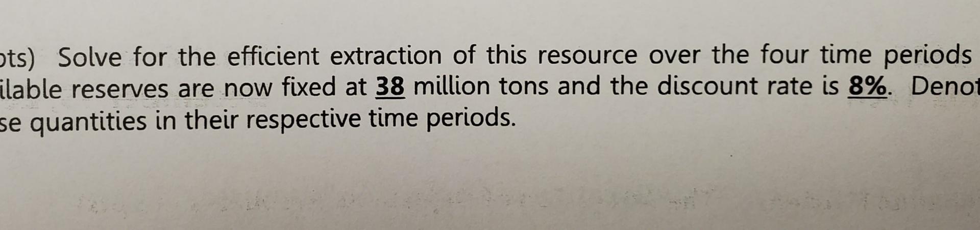 1. Dynamic Efficiency: The Allocation of Depletable | Chegg.com