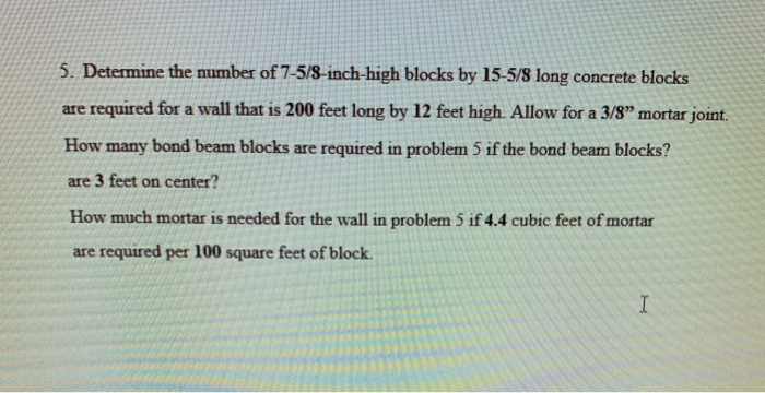 Solved 5. Determine the number of 7-5/8-inch-high blocks by | Chegg.com