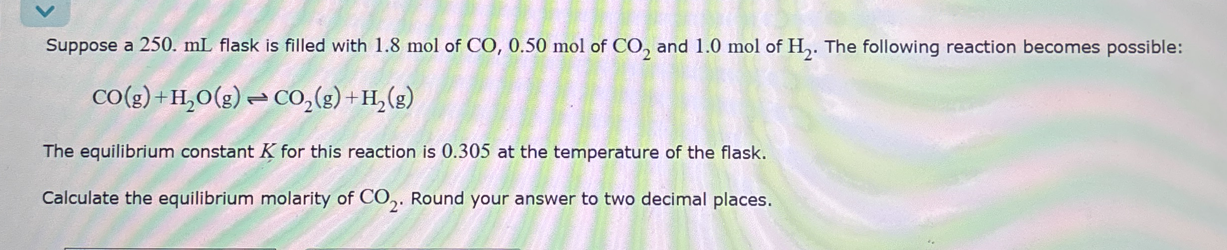 Solved Suppose a 250.mL ﻿flask is filled with 1.8 ﻿mol of | Chegg.com