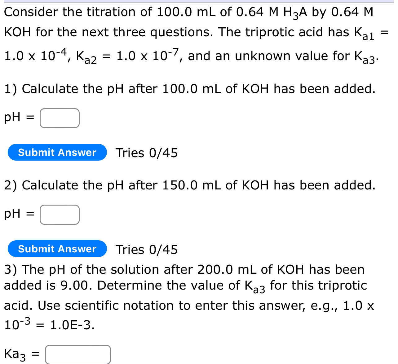 Solved Consider the titration of 100.0mL ﻿of 0.64MH3A ﻿by | Chegg.com