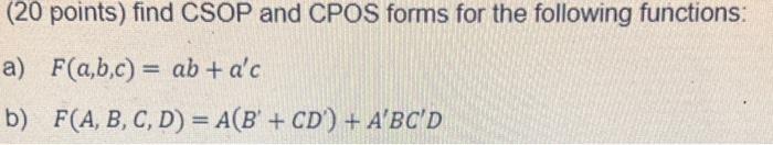 Solved (20 points) find CSOP and CPOS forms for the | Chegg.com