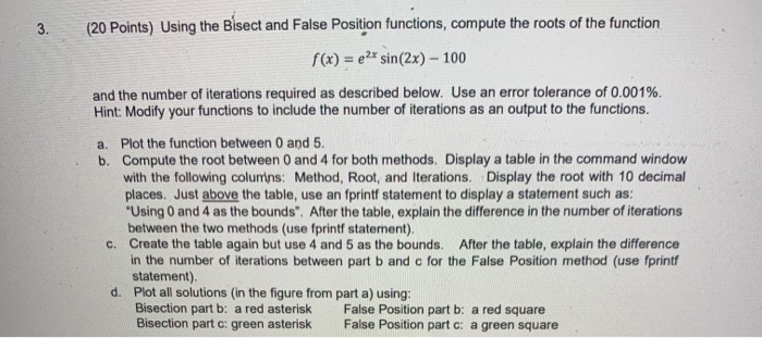 Solved 3 . (20 Points) Using the Bisect and False Position | Chegg.com