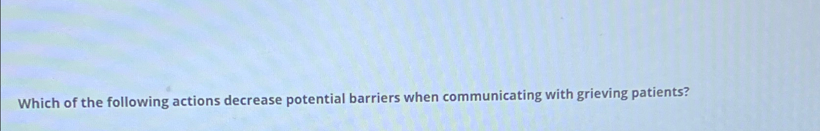 Solved Which of the following actions decrease potential | Chegg.com